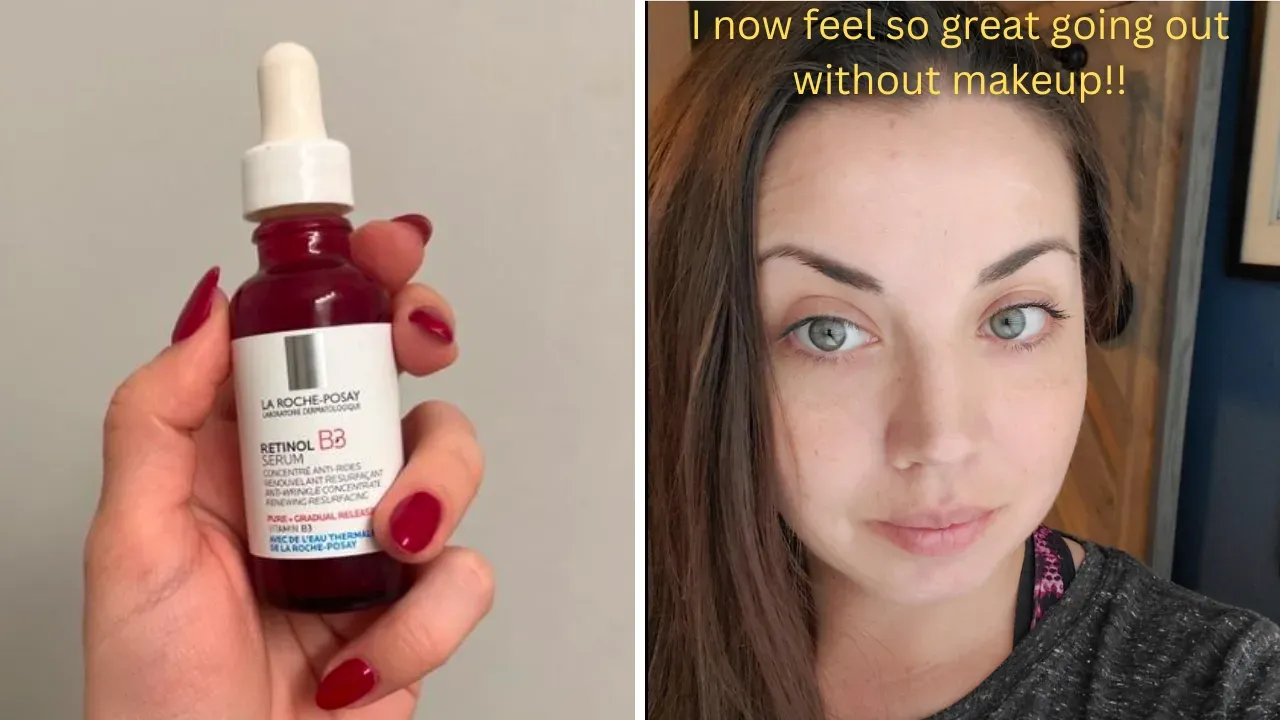 A Closer Look At La Roche-Posay Retinol B3 Serum: Is It Worth the Hype?